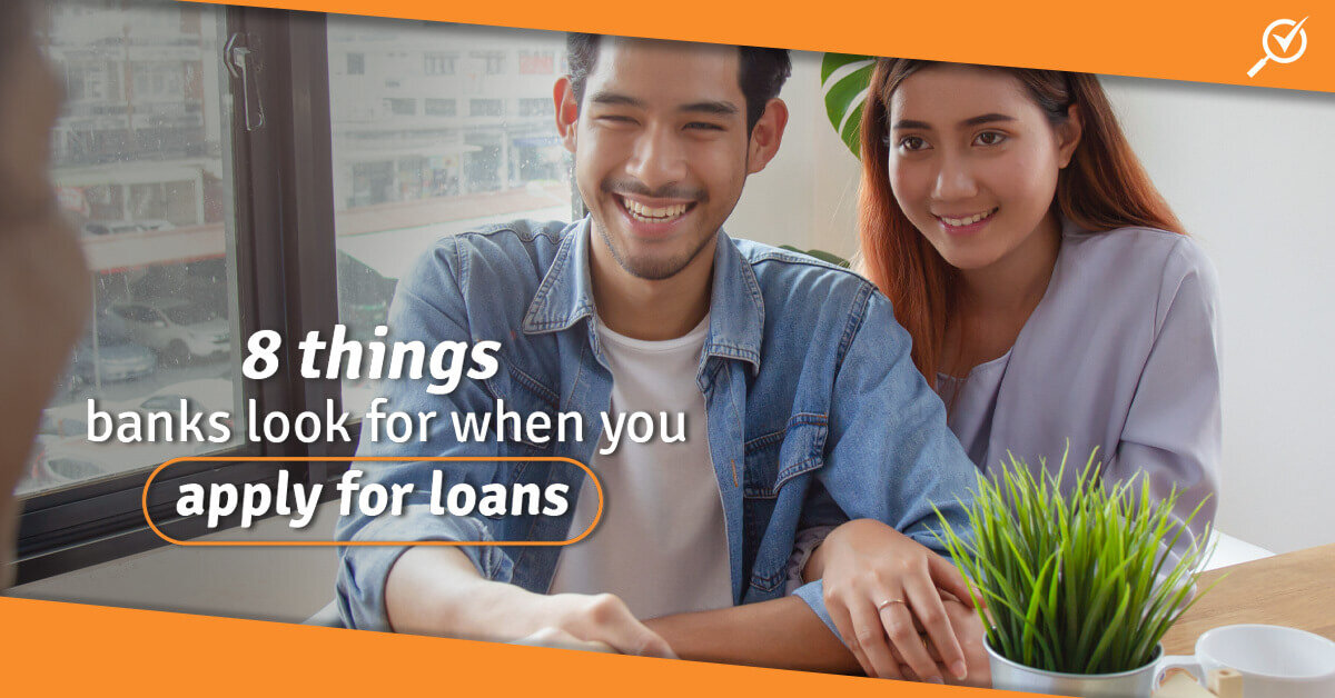 8 Factors Banks Consider When Reviewing Your Loan Application