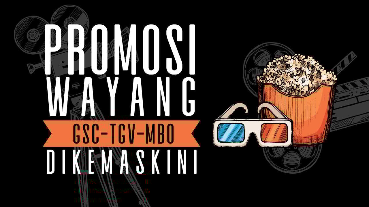 2019 Promosi Cinema GSC, TGV dan MBO Bagi Pengemar Filem